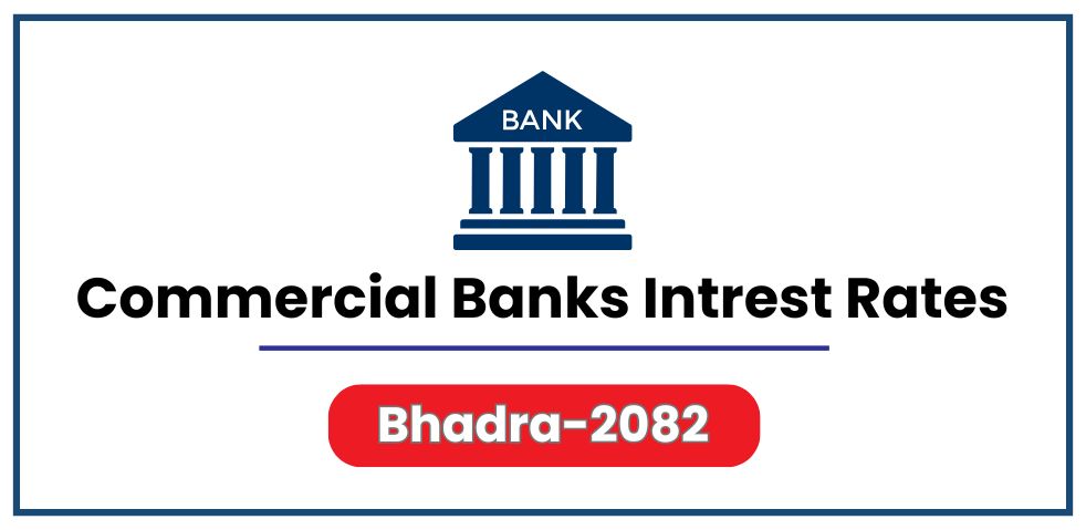 Commercial Banks Cut Interest Rates for Bhadra-2082 - Home
